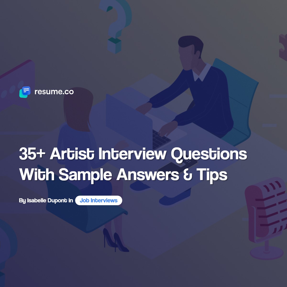 35+ Artist Interview Questions With Sample Answers & Tips