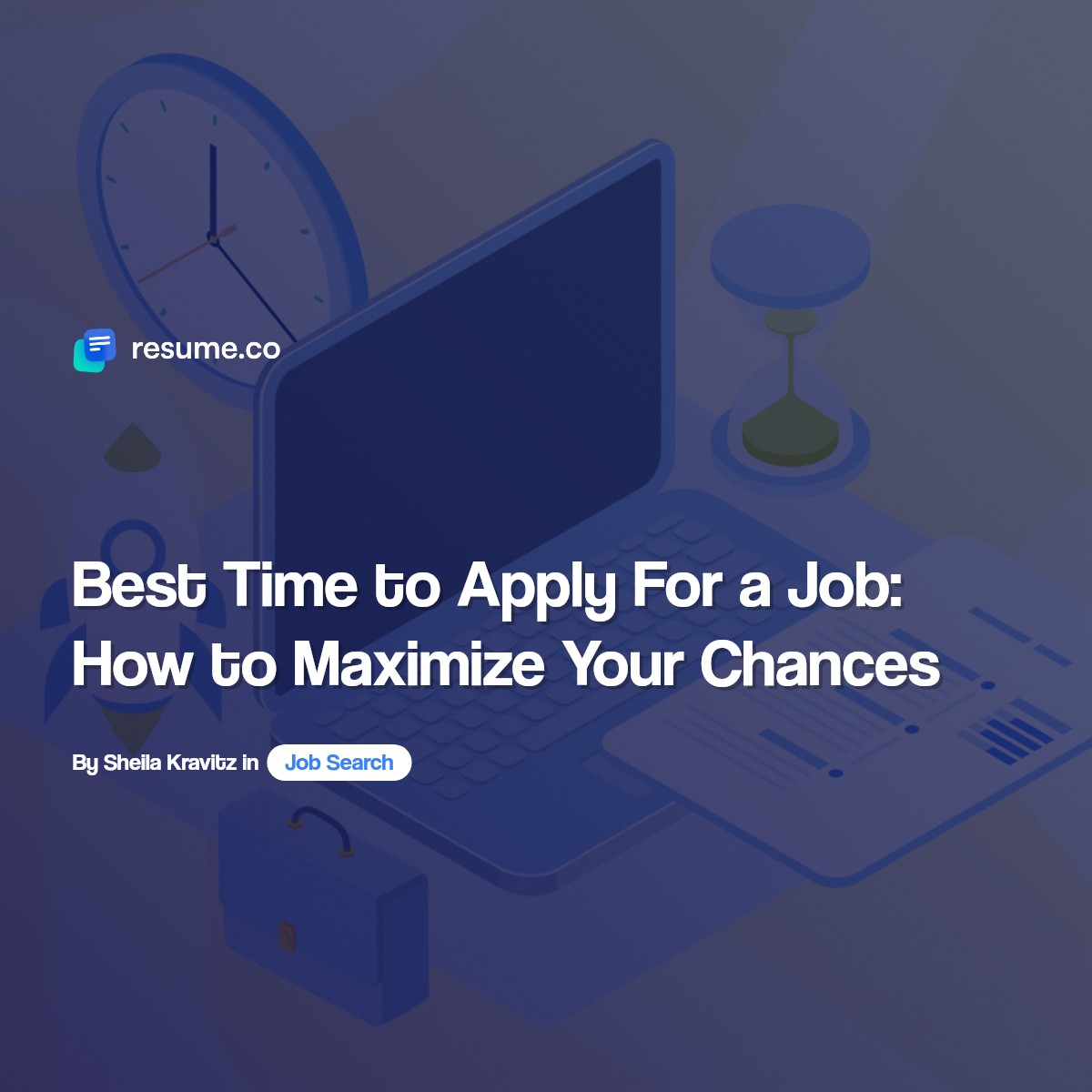 Best Time to Apply For a Job: How to Maximize Your Chances