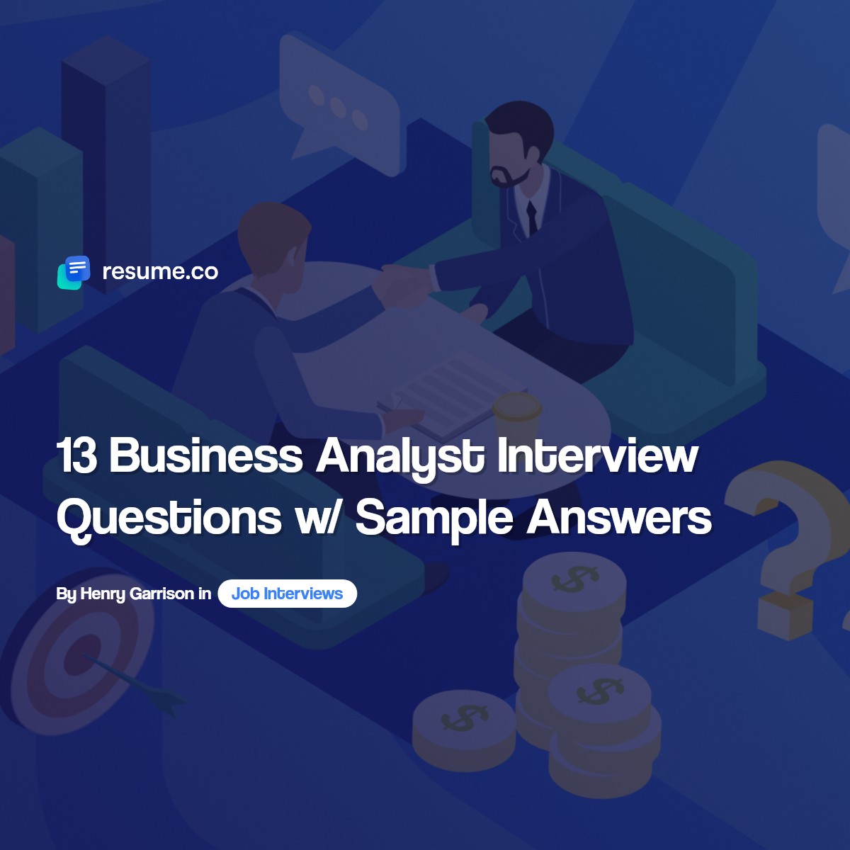 13 Business Analyst Interview Questions w/ Sample Answers