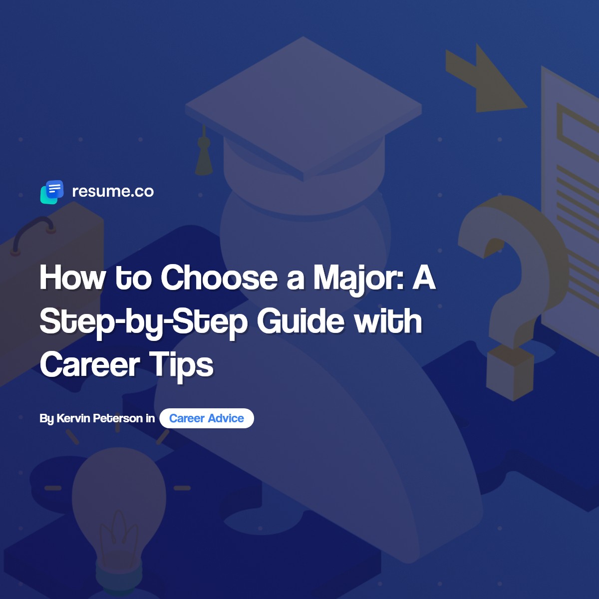 How to Choose a Major: A Step-by-Step Guide with Career Tips