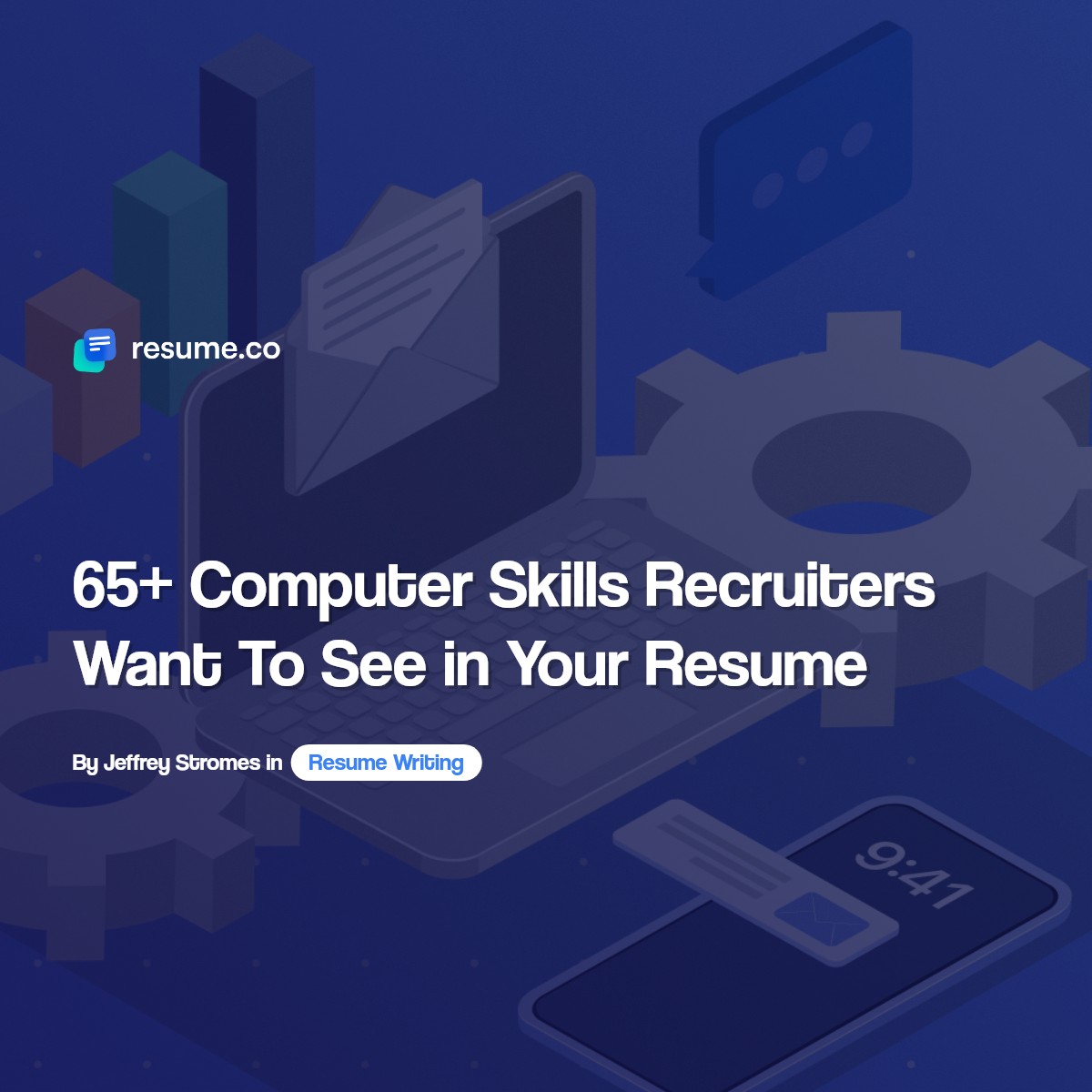 65+ Computer Skills Recruiters Want To See in Your Resume