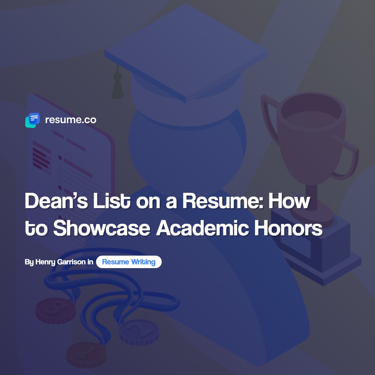 Dean’s List on a Resume: How to Showcase Academic Honors