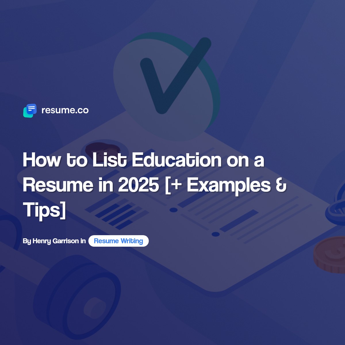 How to List Education on a Resume in 2024 [+ Examples & Tips]