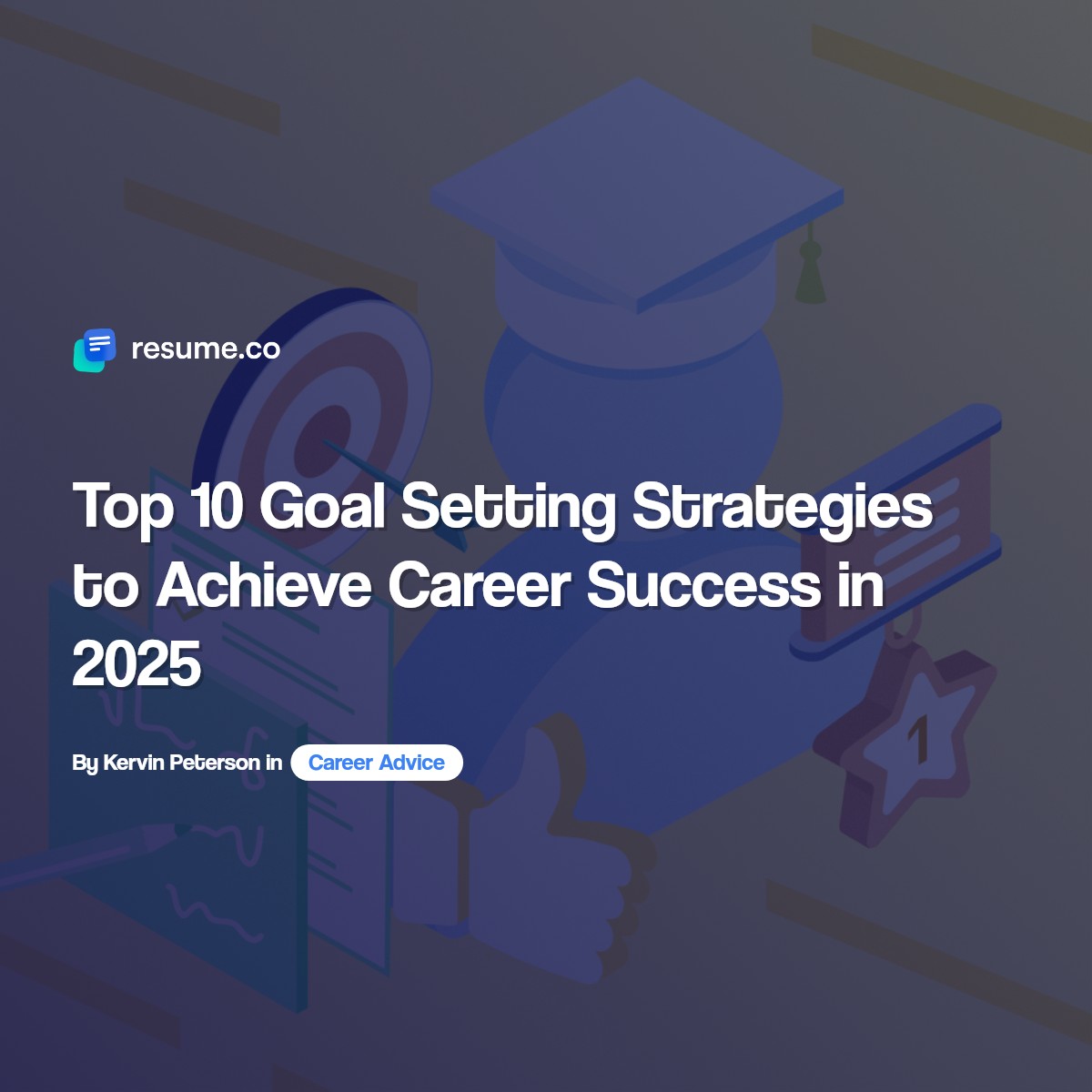 Top 10 Goal Setting Strategies to Achieve Career Success in 2025