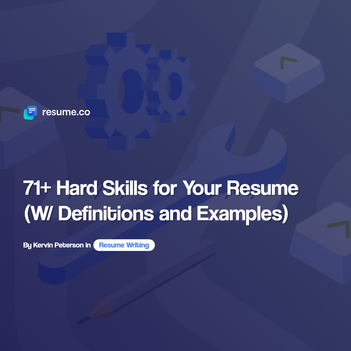 71+ Hard Skills for Your Resume (W/ Definitions and Examples)