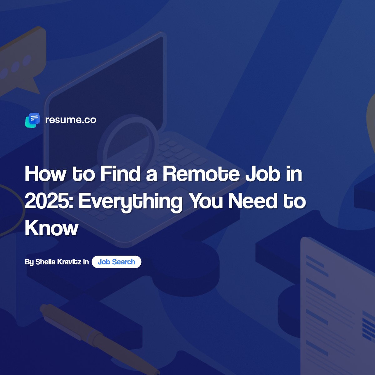 How to Find a Remote Job in 2025: Everything You Need to Know