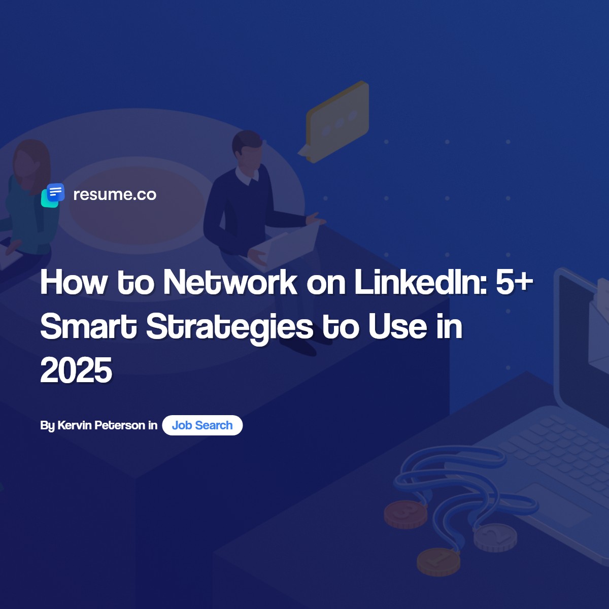 How to Network on LinkedIn: 5+ Smart Strategies to Use in 2025