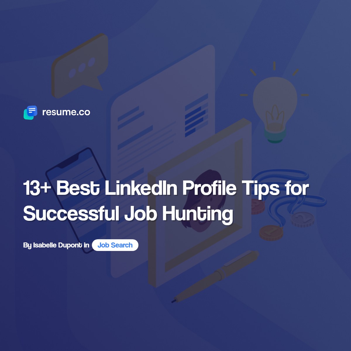 13+ Best LinkedIn Profile Tips for Successful Job Hunting