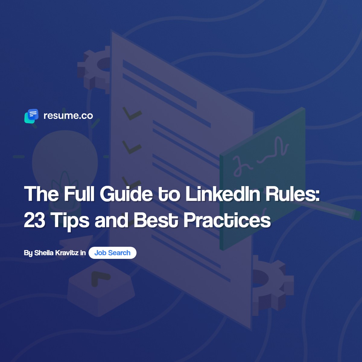 The Full Guide to LinkedIn Rules: 23 Tips and Best Practices