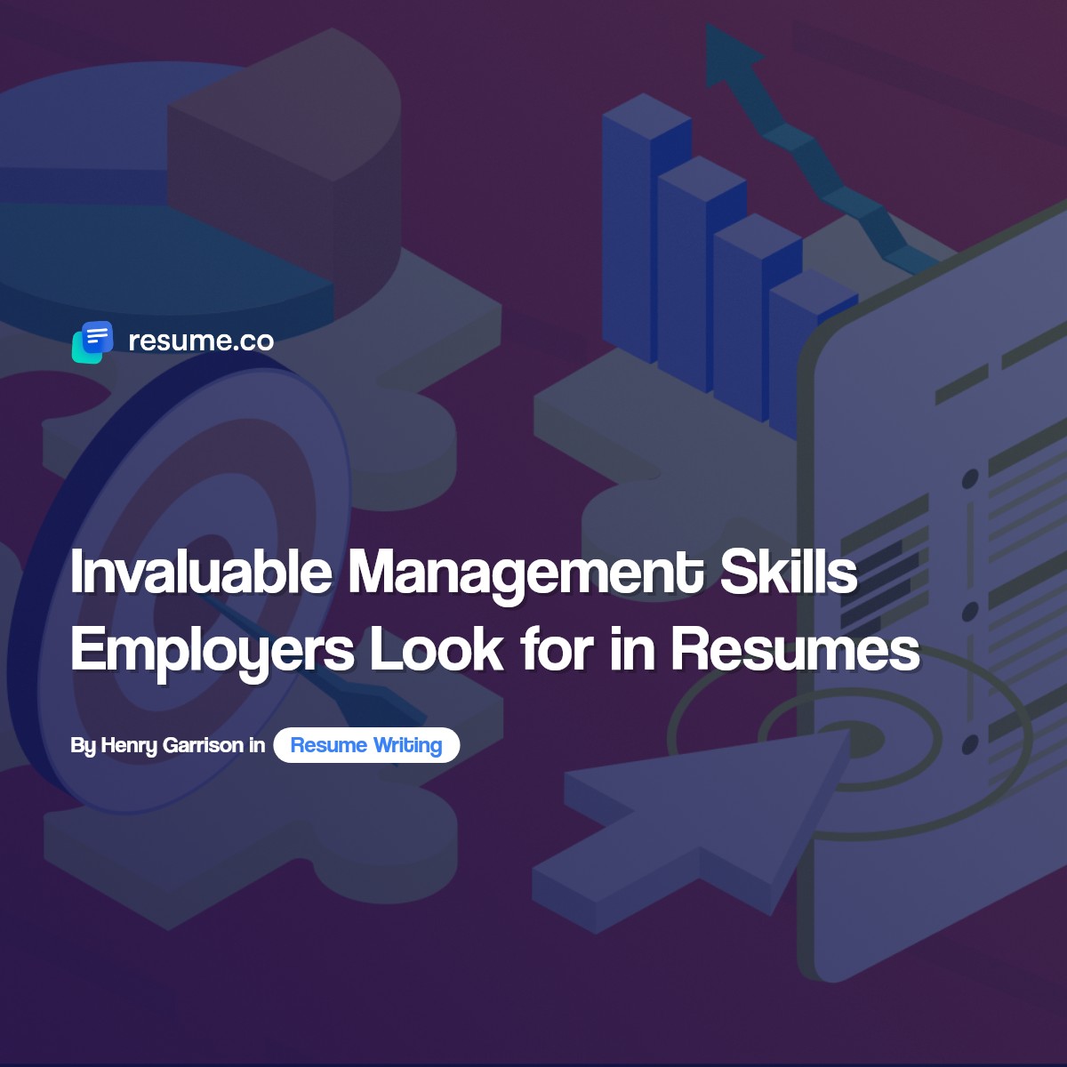Invaluable Management Skills Employers Look for in Resumes