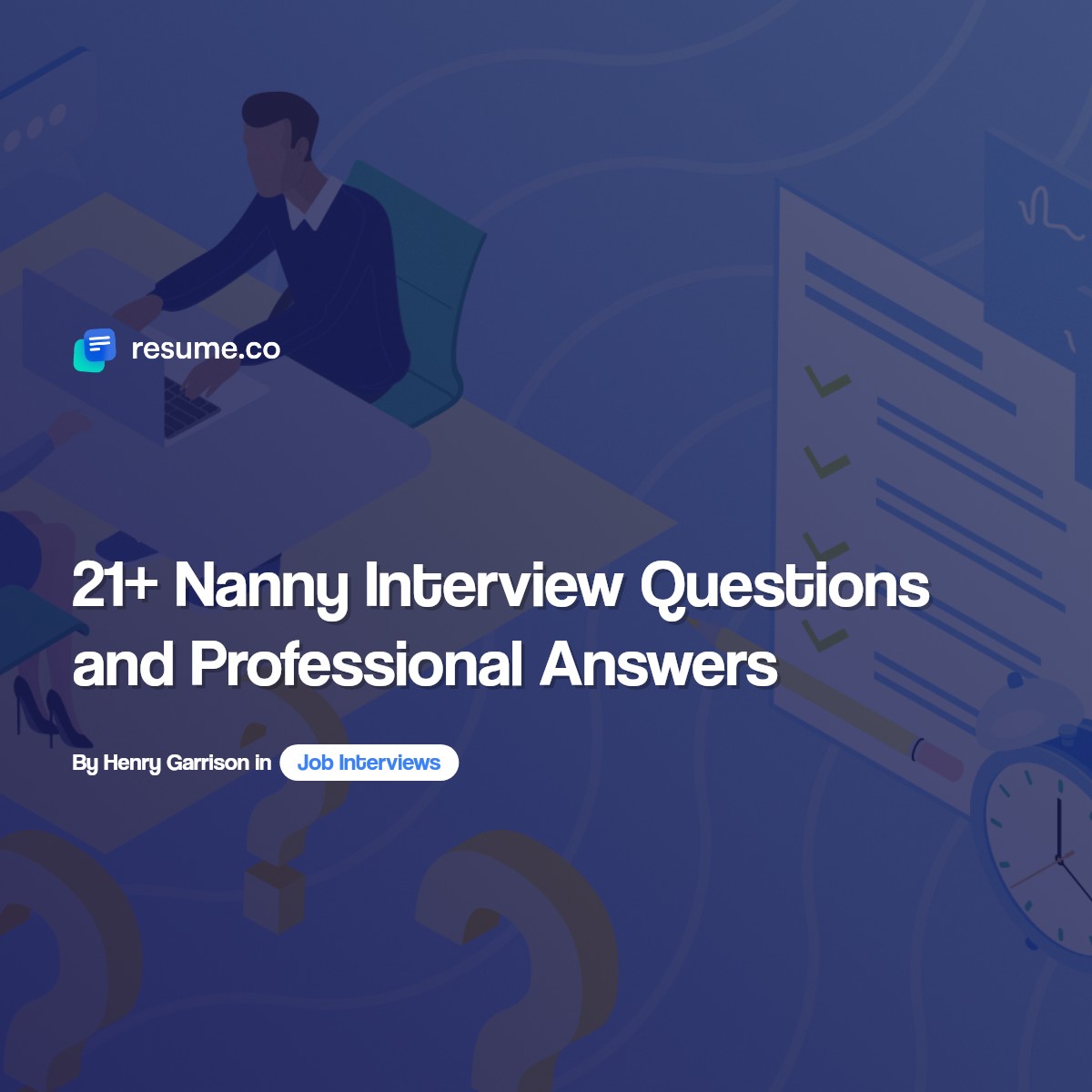 21+ Nanny Interview Questions and Professional Answers