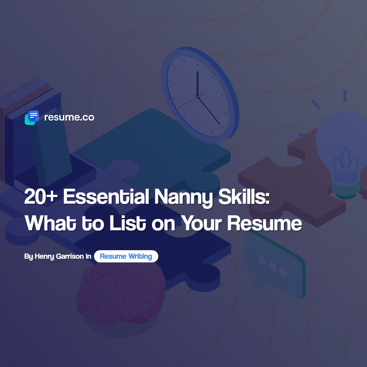 20+ Essential Nanny Skills: What to List on Your Resume