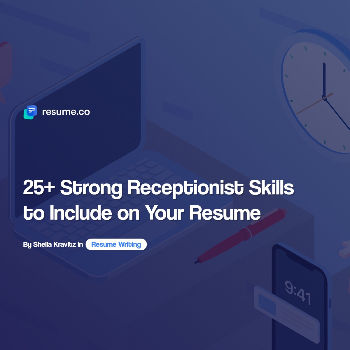 25+ Strong Receptionist Skills to Include on Your Resume