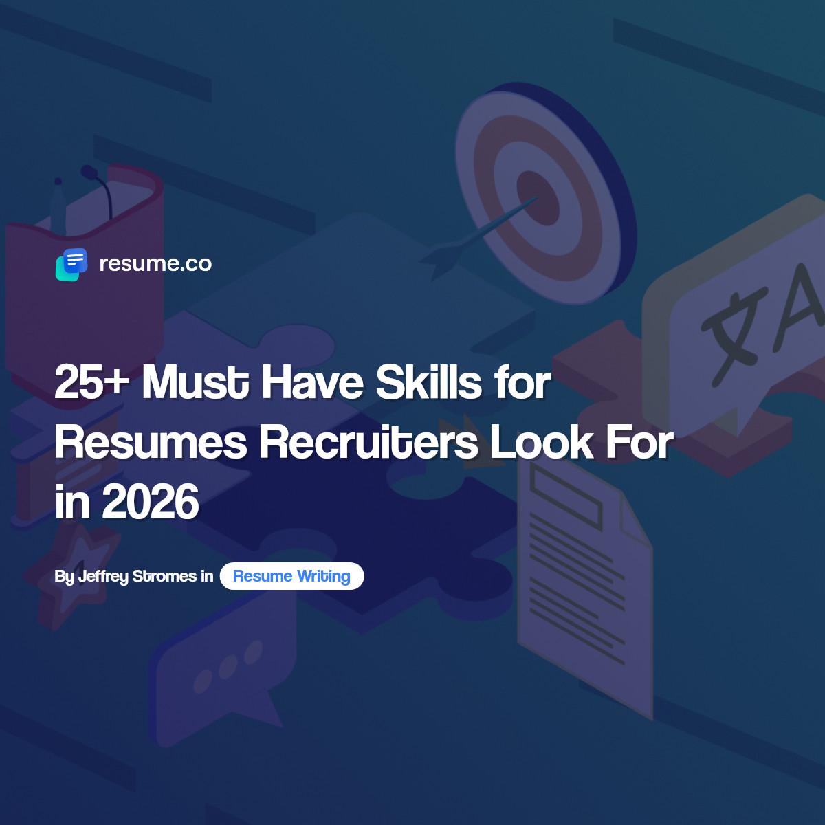 25+ Must Have Skills for Resumes Recruiters Look For in 2026
