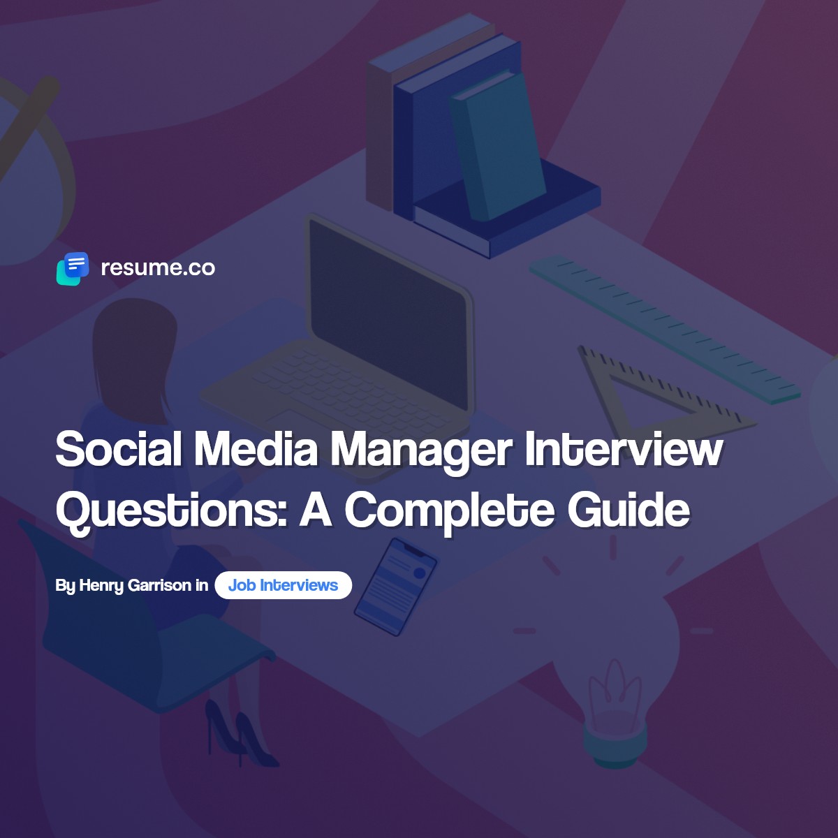 Social Media Manager Interview Questions: A Complete Guide