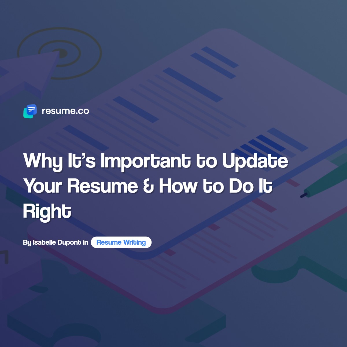 Why It’s Important to Update Your Resume & How to Do It Right