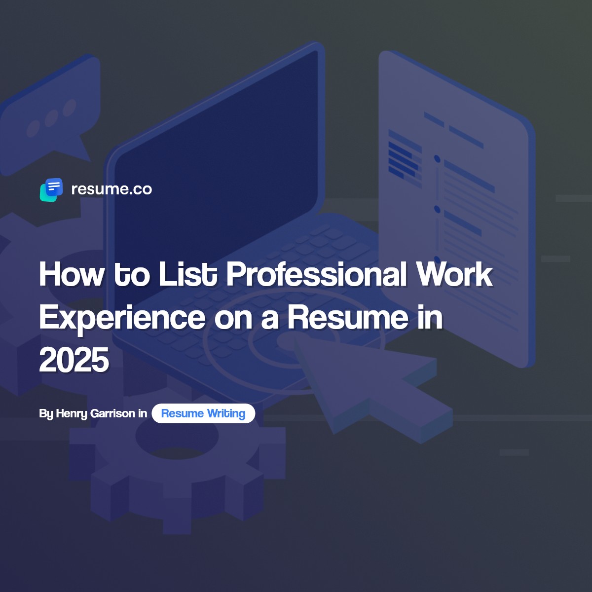 How to List Professional Work Experience on a Resume in 2024